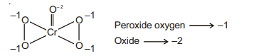 Oxidation number of Cr in CrO 5 is - Tardigrade