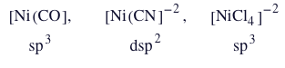 Among [Ni (CO)4],([Ni (CN)4])2 - and [NiCl4]2 - species, the ...