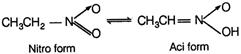 Nitroethane can exhibit one of the following kind of isomerism