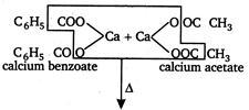 When a mixture of calcium benzoate and calcium acetate is dry distilled ...