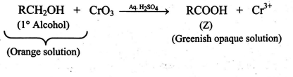RCH 2 OH xrightarrow[Aq H 2 SO 4] CrO 3 Z+ Crx+ The value of ' x ' is