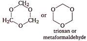 Trioxane has the formula , it is prepared from - Tardigrade