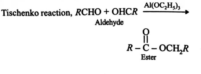 In the presence of aluminium ethoxide, aldehydes get converted into esters. The reaction is known as